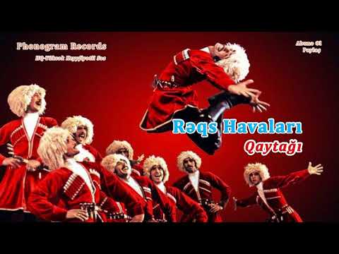 Rəqs Havaları-Qaytağı/Reqs Havalari-Qaytagi