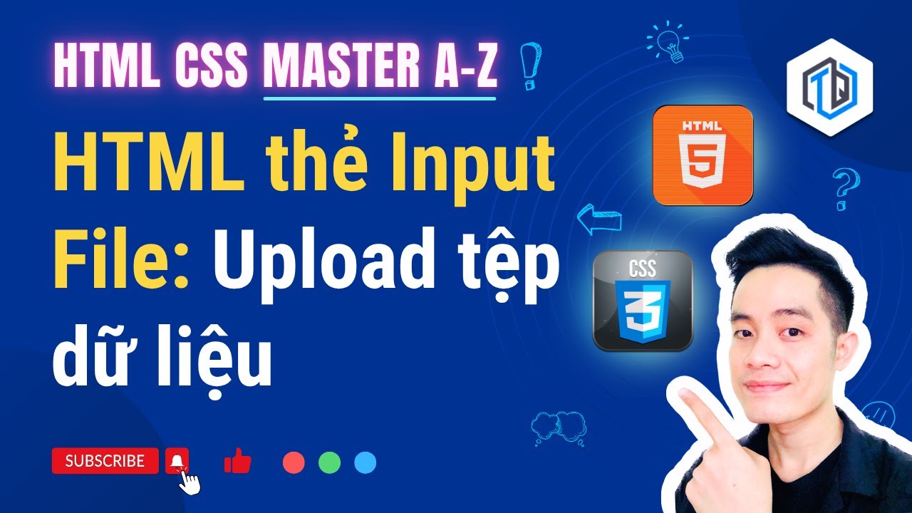 33. HTML thẻ Input File Upload | HTML CSS Master A-Z | TrungQuanDev ...