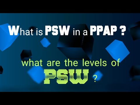 what is a PSW in a PPAP? How many levels of PSW are there in a PPAP ...