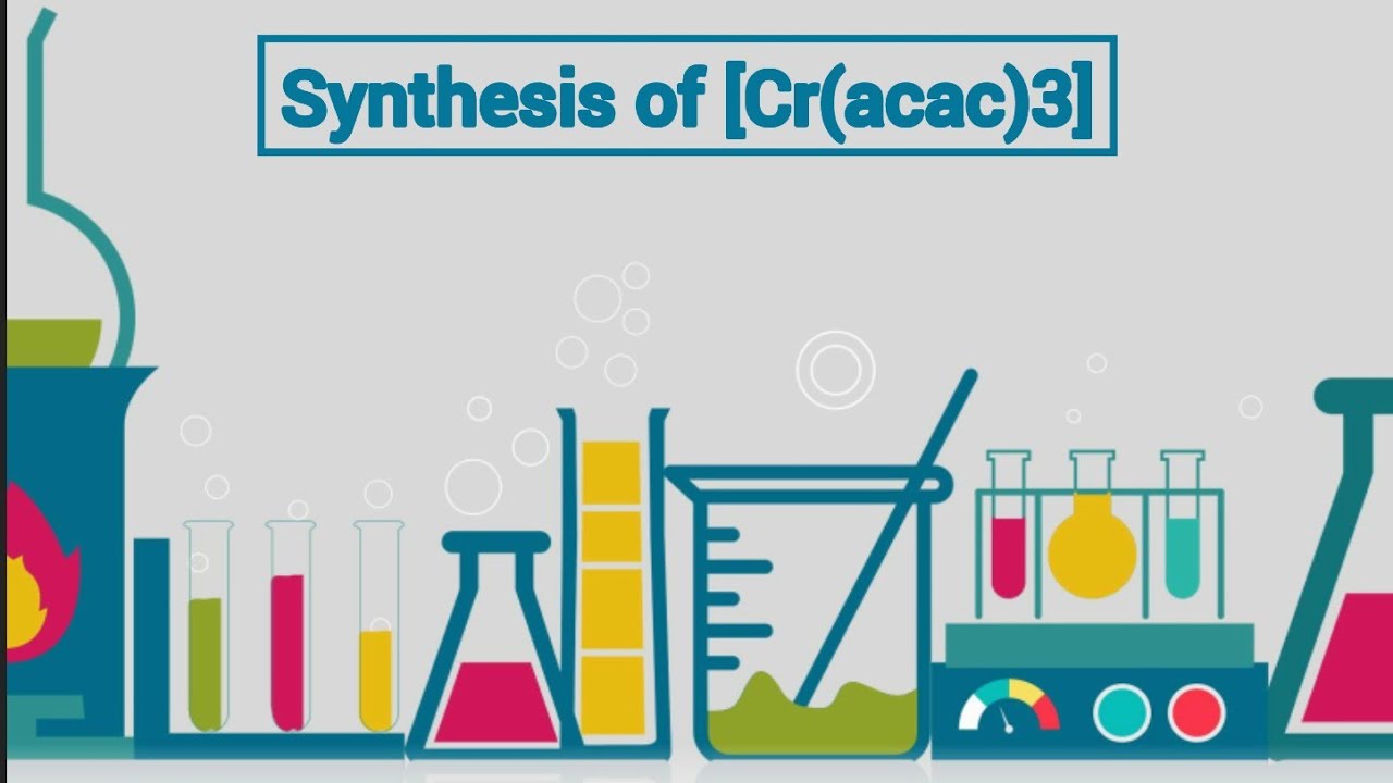 Synthesis of [Cr(acac)3] - YouTube