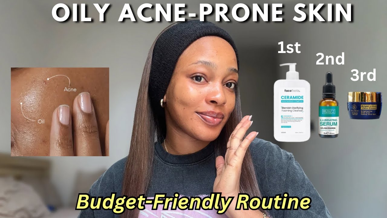 A simple oily acne-prone skincare routine | For smoother & clearer skin ...