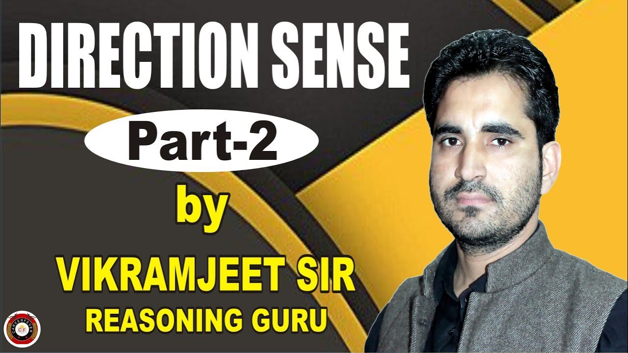 Direction sense part 2 by VIKRAMJEET SIR ( REASONING GURU ) - YouTube