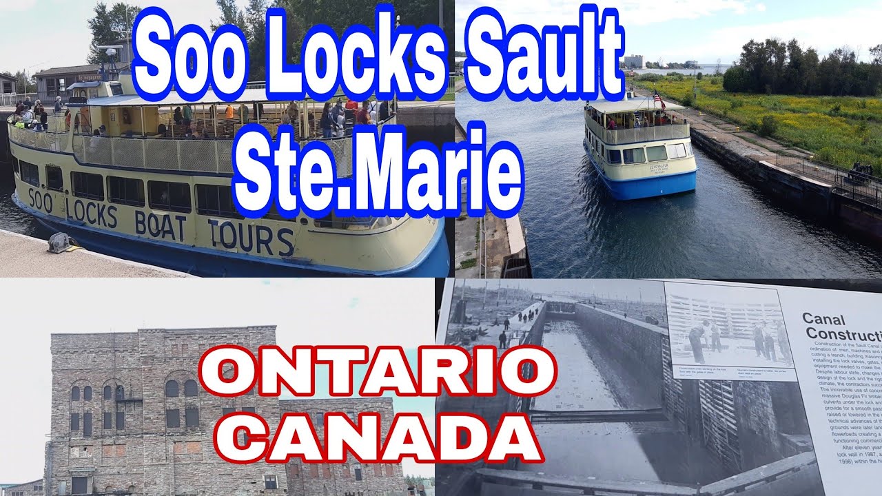 SOO LOCKS SAULT STE.MARIE ONTARIO CANADA - YouTube