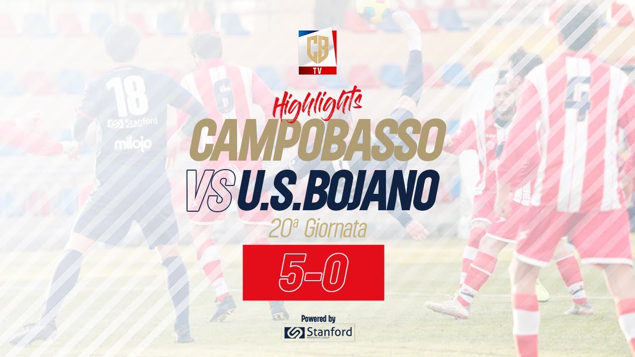 HIGHLIGHTS | Campobasso 5-0 Bojano | Eccellenza - 20^ giornata - YouTube