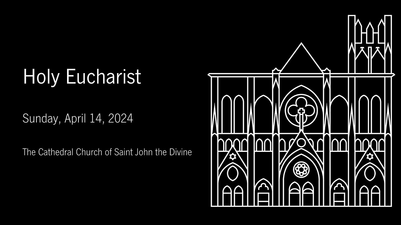 The Third Sunday of Easter - 14 April 2024 - YouTube