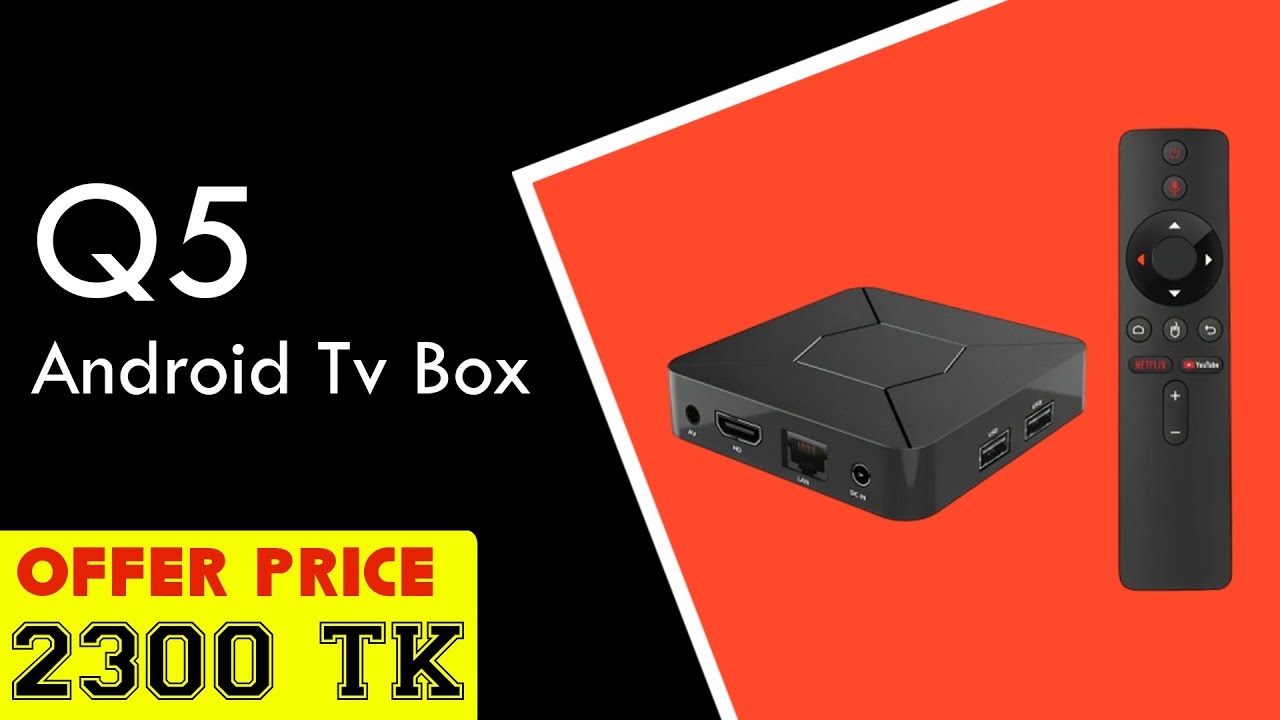 Q5 Android TV Box Price In Bangladesh 2024 | 2300 Taka | Order Now From ...
