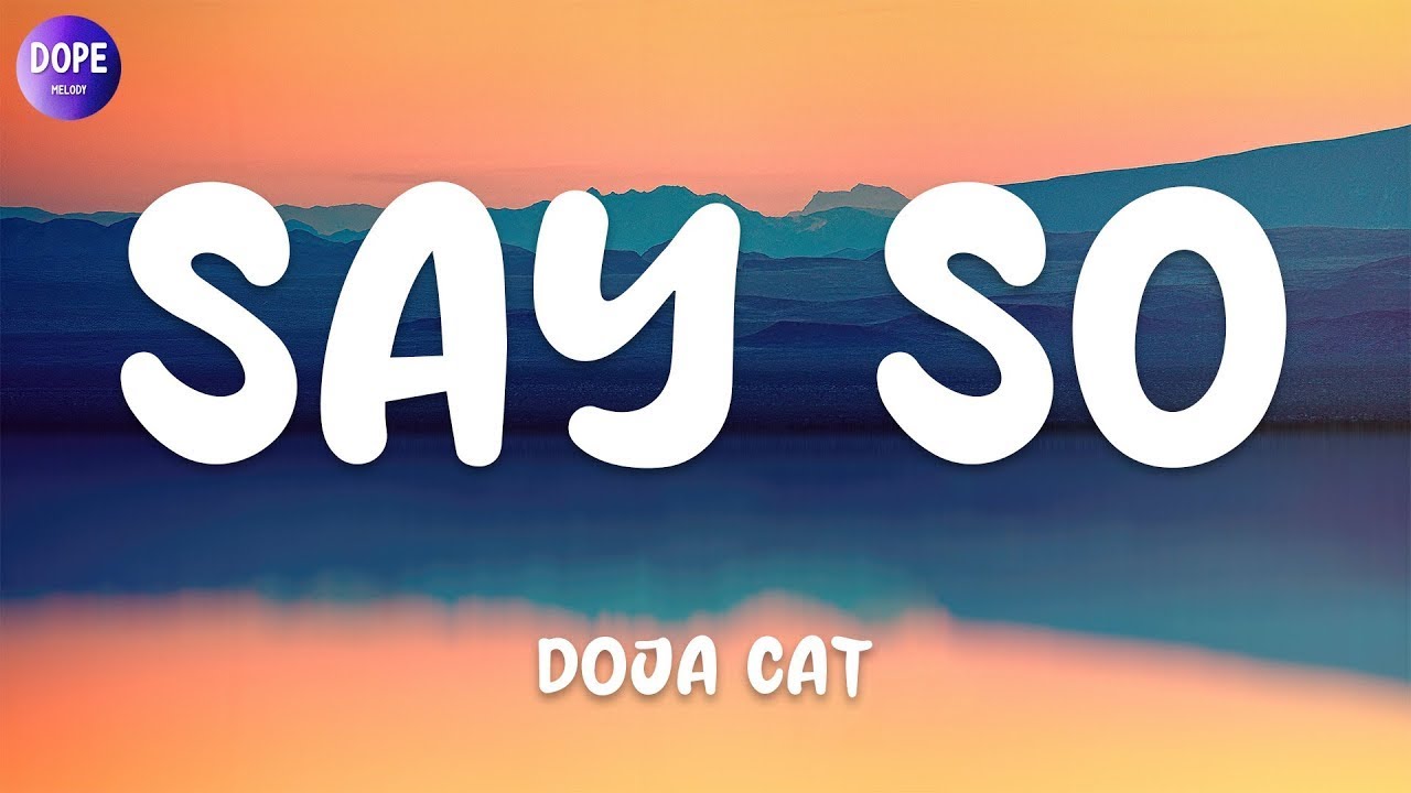 Doja Cat - Say So (Lyrics) "Why dont you say so?" - YouTube