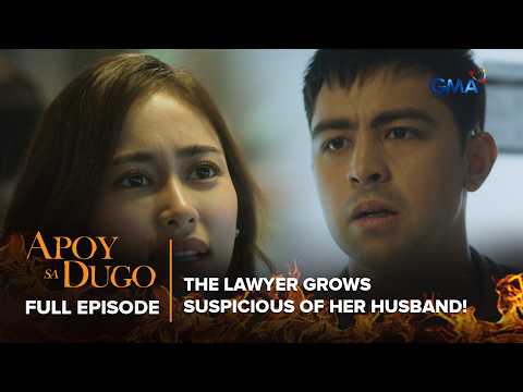 Apoy Sa Dugo: The lawyer grows suspicious of her husband! (Full Episode 23) April 1, 2026