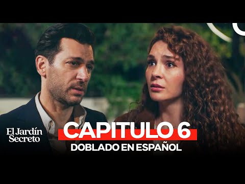 El Jardín Secreto Capitulo 6 (FULL HD)