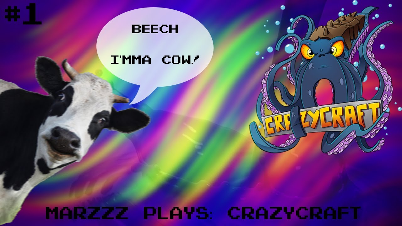 MarzZz Plays: Crazycraft #1 - Beech I'mma Cow! - YouTube