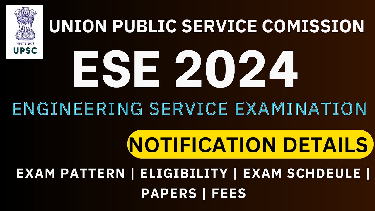 ESE 2024 Notification Out !!! | Engineering Service Exam | UPSC | Tamil | Complete Details - YouTube