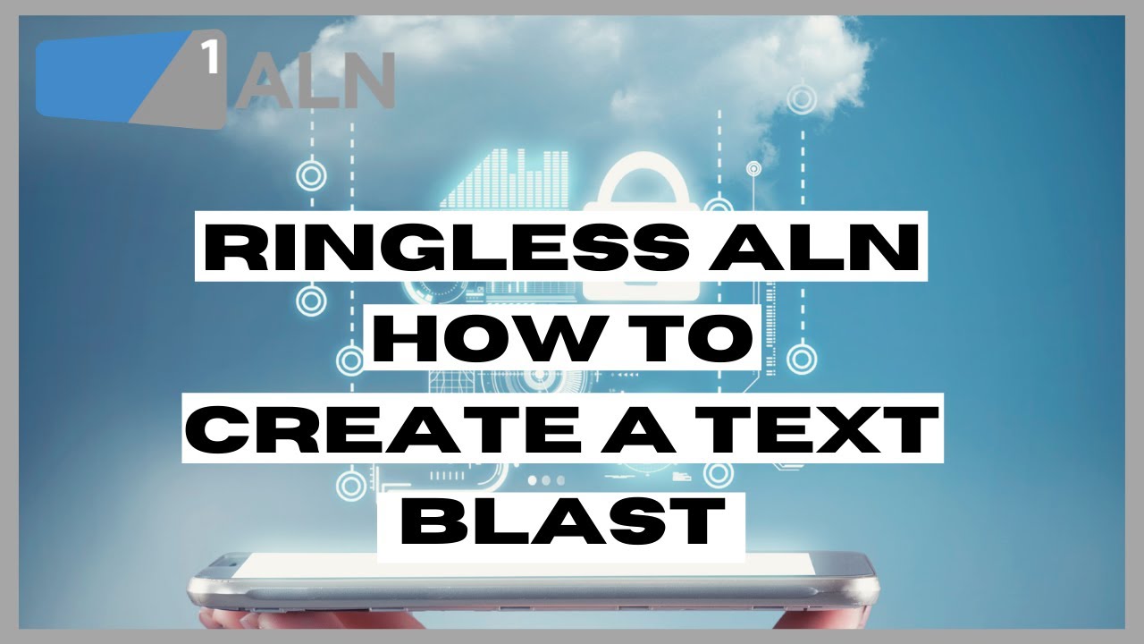 Ringless ALN - How to create a text blast how to send out text blasts ...