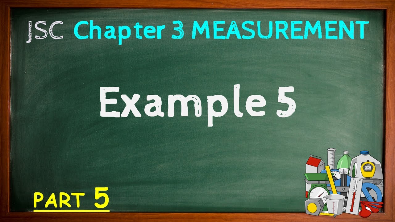 05. JSC Math ll Example 5 - Chapter 3 Measurement ll English Version ll ...