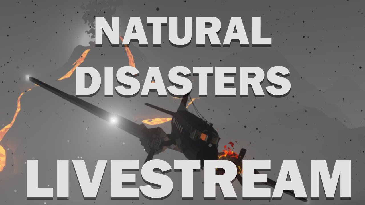 My First Look At Natural Disasters - Stormworks Livestream - YouTube