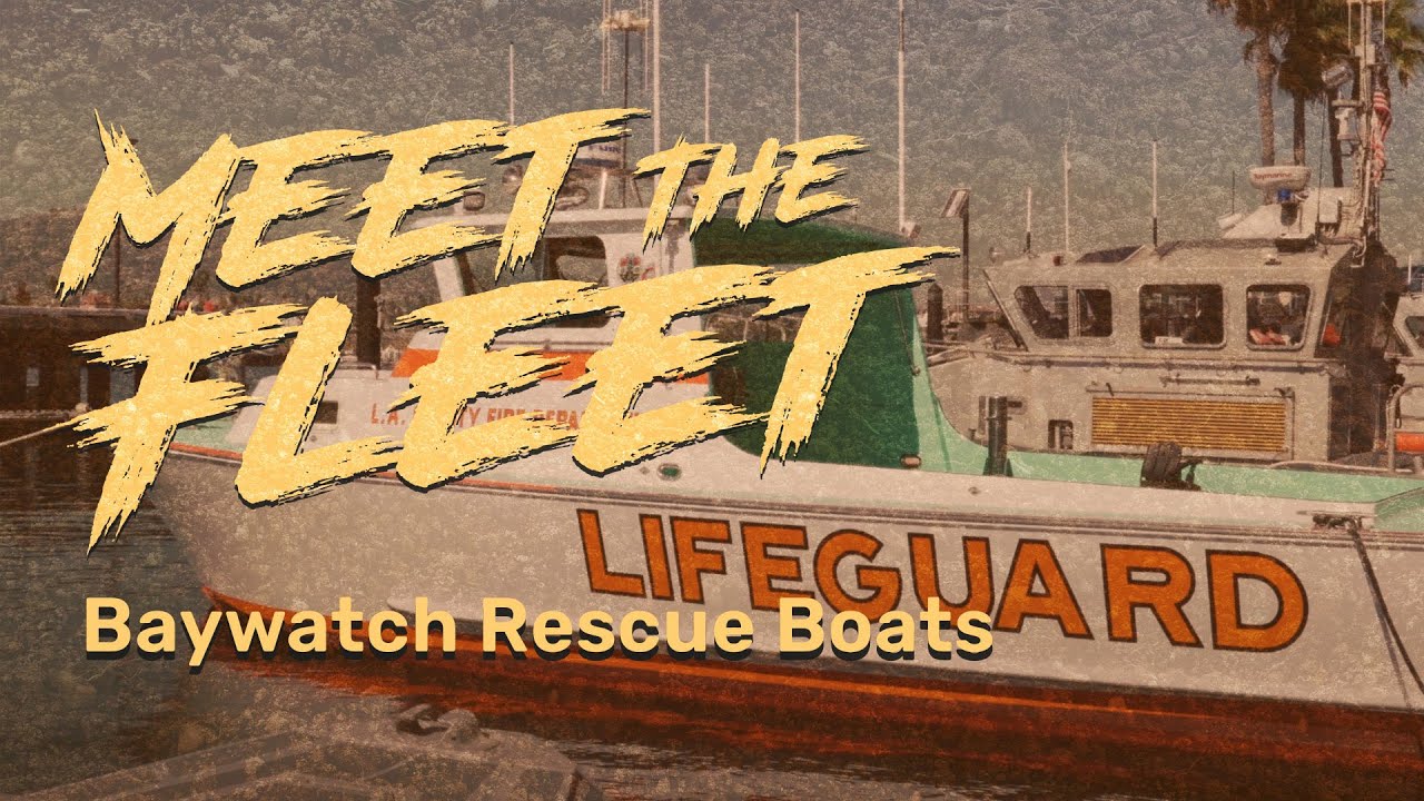 Meet the Fleet: Baywatch Rescue Boats - YouTube