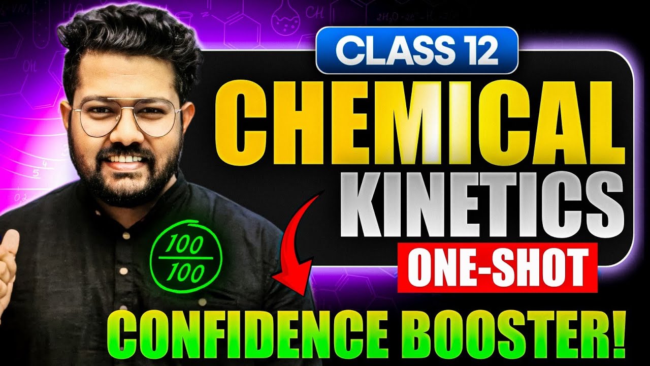 Chemical Kinetics One Shot Revision Class 12 | Confidence Booster ...