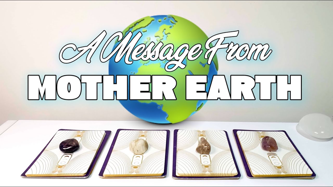 A Message from Mother Earth 💙🌏 (Pick A Card) - YouTube