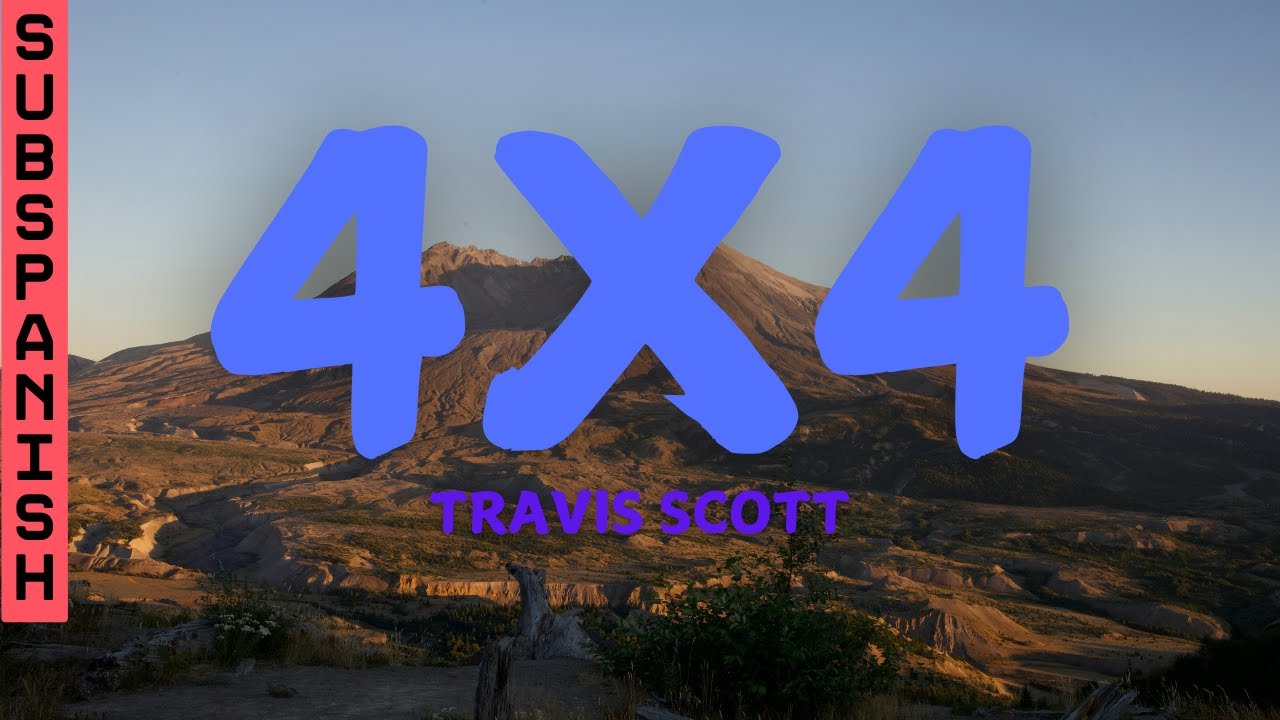 Travis Scott - 4X4 (Official Lyrics /Letra Oficial) - YouTube