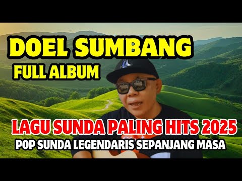 ‼️ DOEL SUMBANG FULL ALBUM ‼️ LAGU SUNDA LEGENDARIS HITS 2025 - YouTube