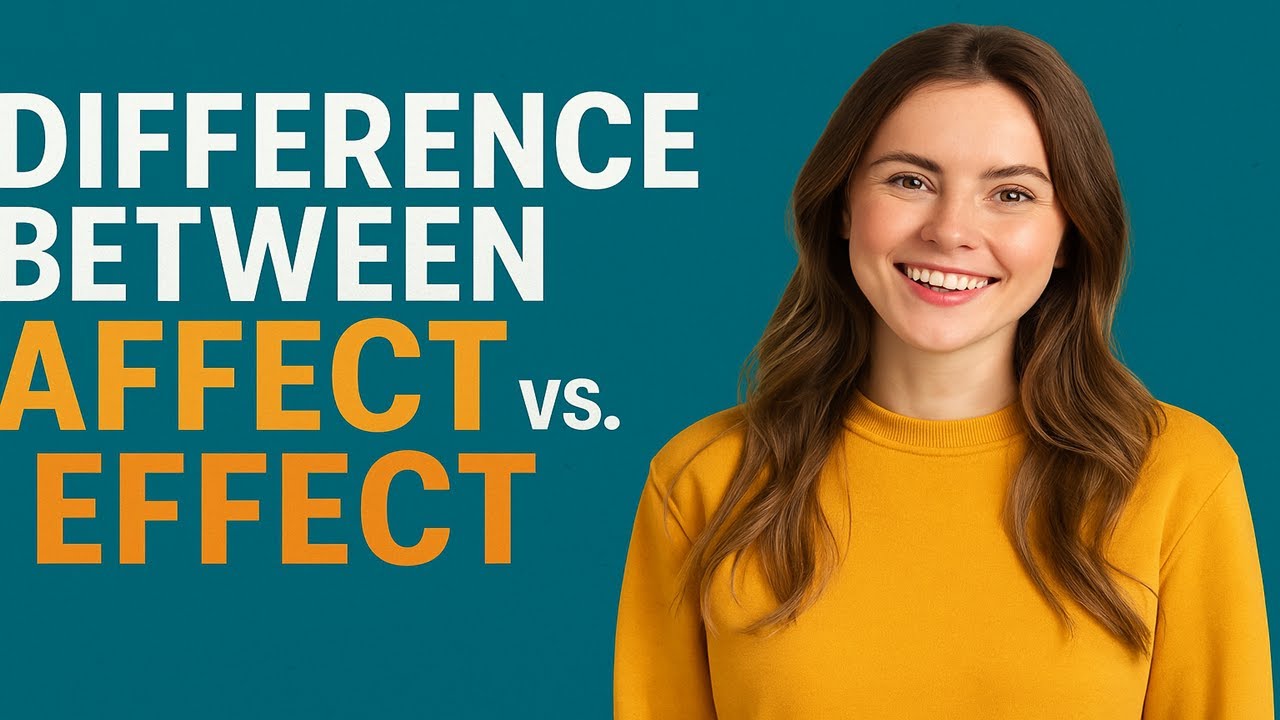 🧠 Difference Between Affect and Effect | Affect vs Effect Explained ...