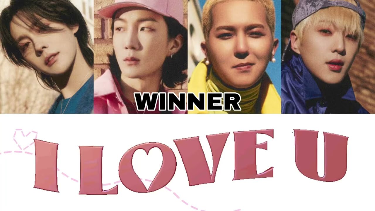 WINNER(위너)-I LOVE U-【和訳 日本語字幕 カナルビ 歌詞】lyrics 가사 - YouTube