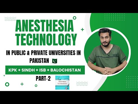 BS Anesthesia Technology in KPK, Sindh, Balochistan and ISB 🇵🇰 Part 2 ...