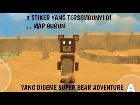 3 Stiker yang tersembunyi di map gurun yang digeme super bear adventure ...