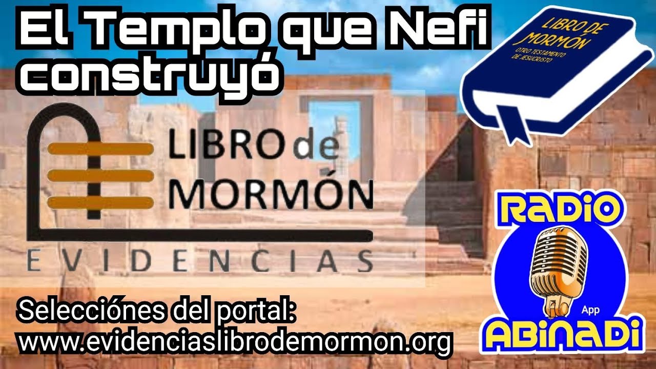 El Templo que Nefi construyó - Evidencias del Libro de Mormón - Radio ...
