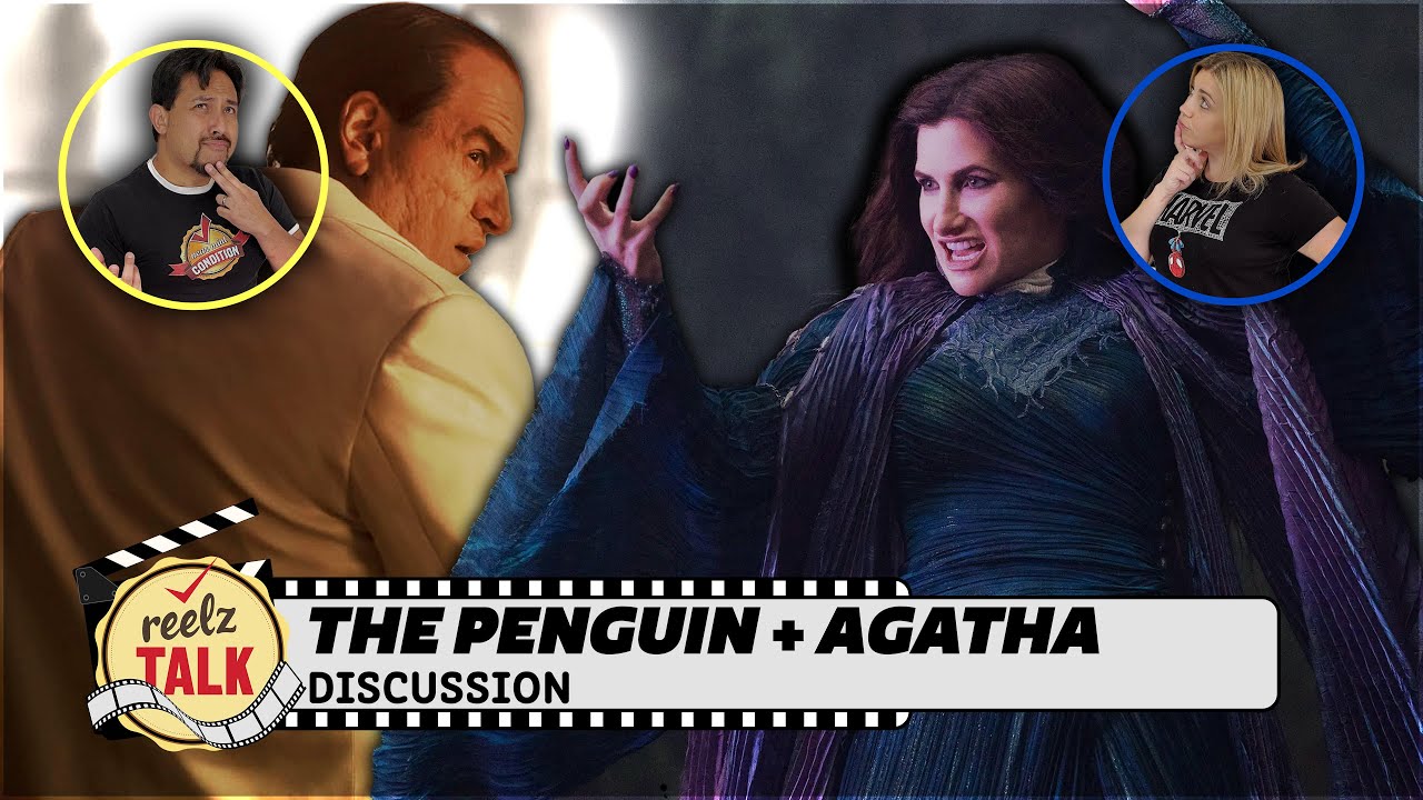 Let's Talk about Agatha All Along and the Penguin | Reelz Talk - YouTube