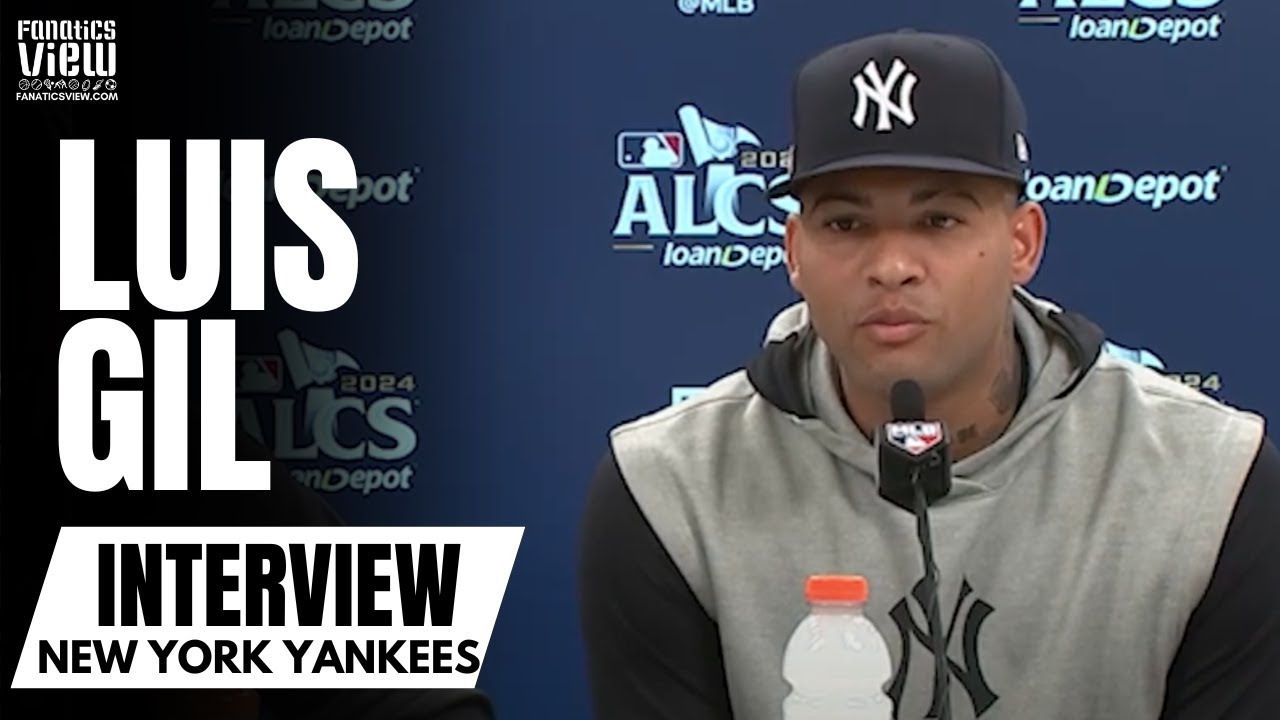Luis Gil Discusses Impressive Season With New York Yankees, Getting ...