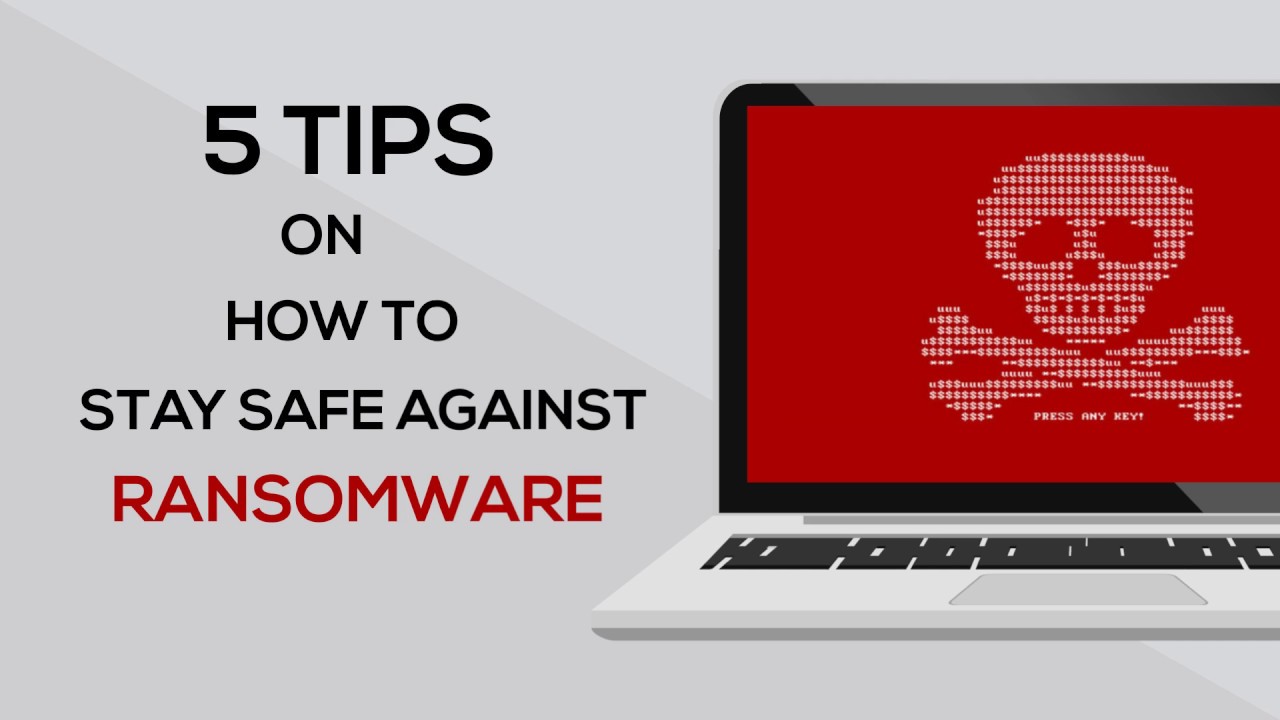 5 Tips How To Stay Safe Against Ransomware - YouTube