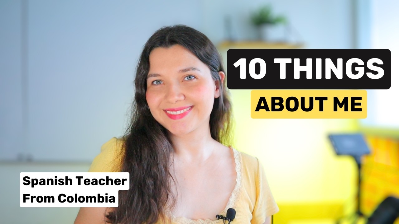 👀 WATCH THIS TO LEARN SPANISH NATURALLY! | 10 things about me | Spanish ...