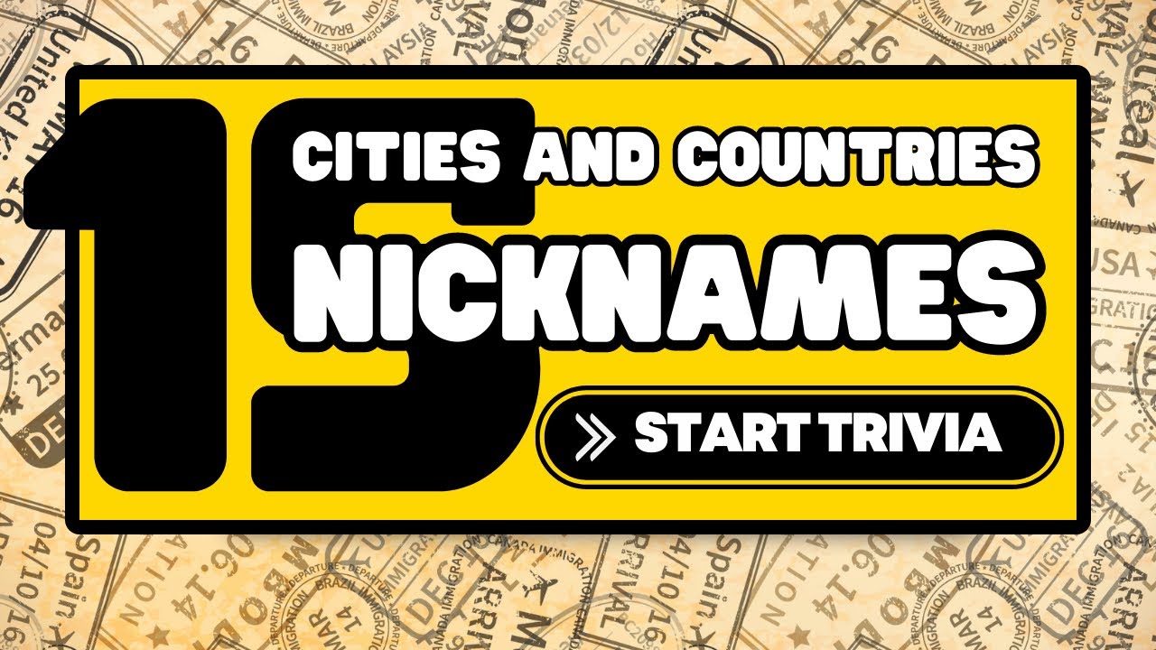 15 Nicknames, 15 Cities & Countries: Can You Guess Them All? - YouTube