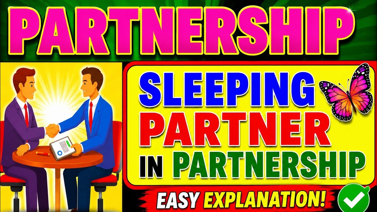 Sleeping Partner|निष्क्रिय साझेदार|Partnership - YouTube