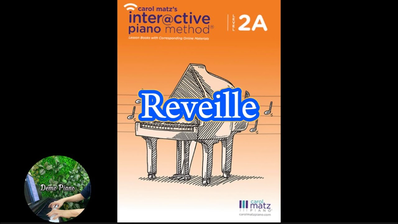Revellle (P4) | Carol Matz’s Interactive Piano Method Lesson Book Level 2A - YouTube