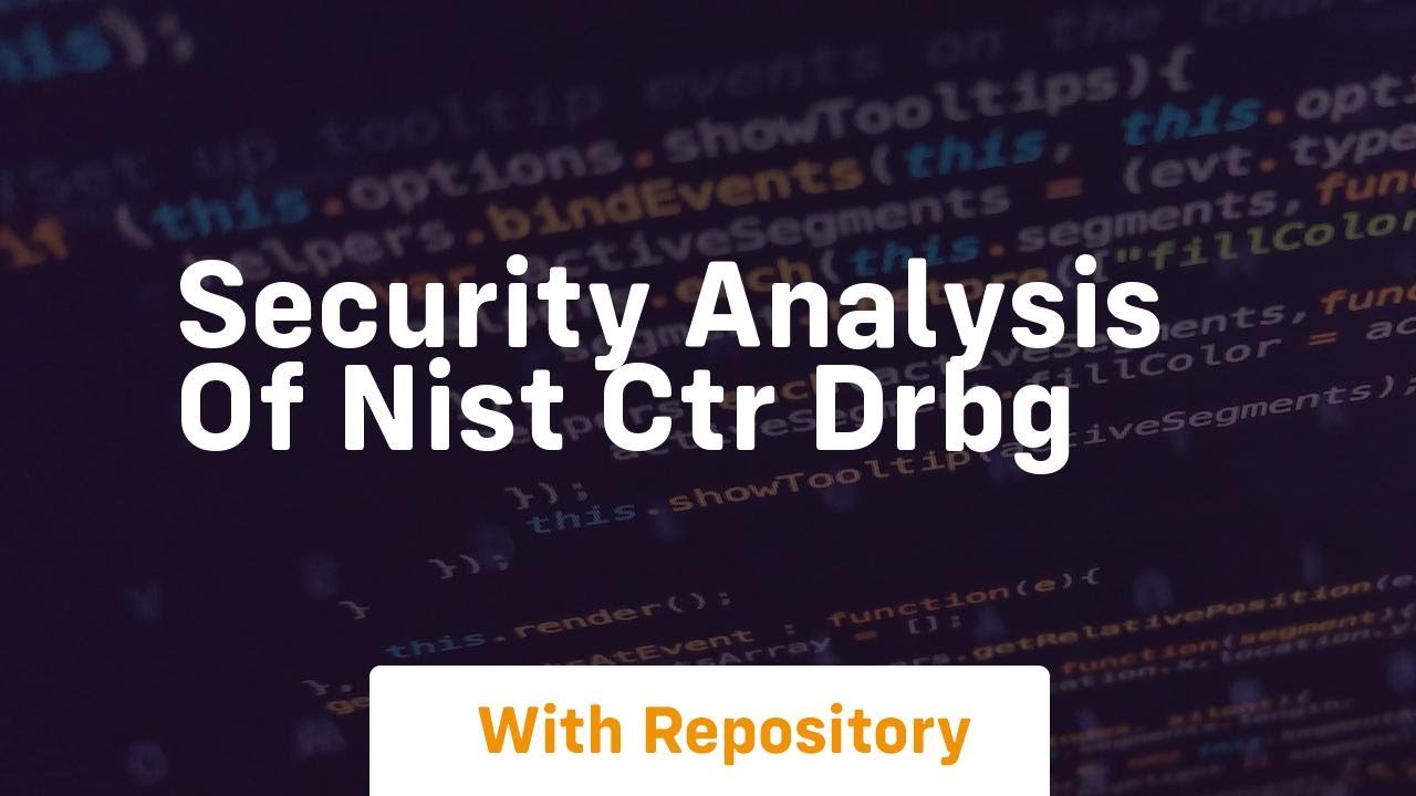 Security analysis of nist ctr drbg - YouTube