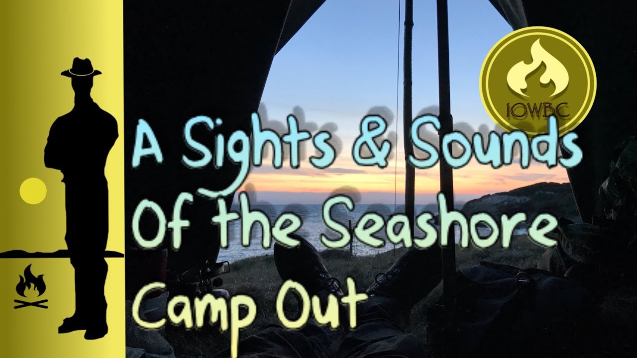 a sights & sounds of the seashore camp out - YouTube