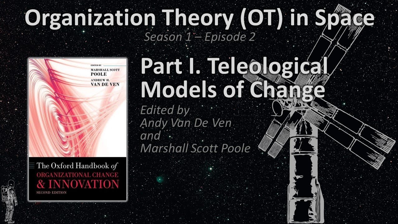Season 1-Episode 02: Part I - Teleological Models of Change - YouTube