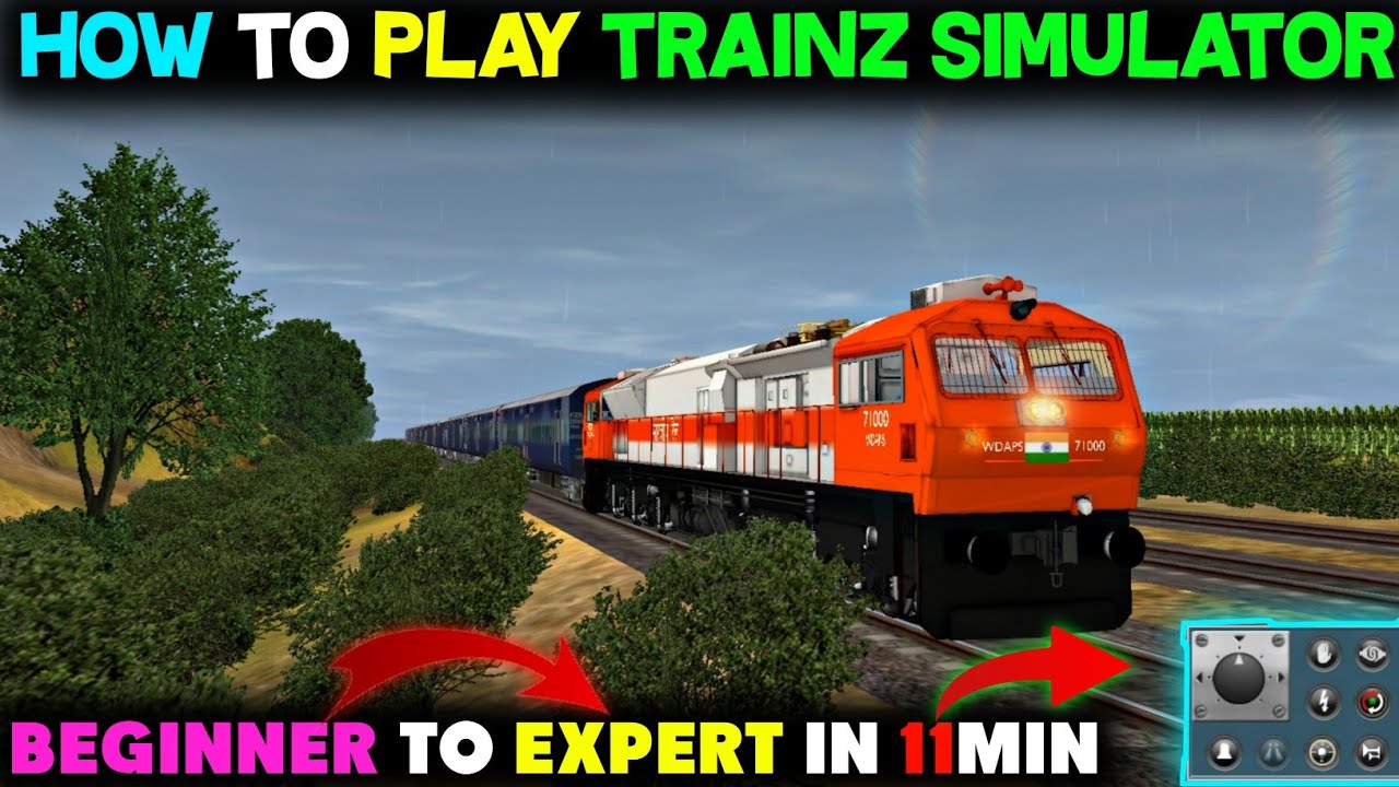 HOW TO PLAY TRAINZ SIMULATOR (HINDI) | BECOME EXPERT IN 11min | Trainz ...