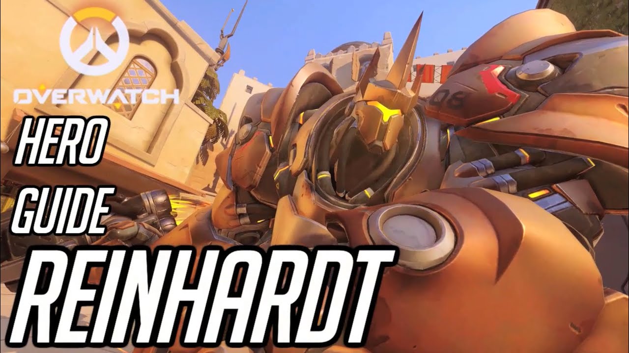 Overwatch - Reinhardt Hero Guide - YouTube