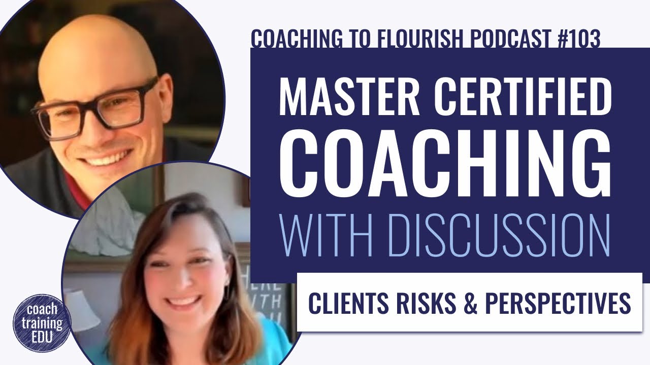 Coaching to Flourish 103 | Master Certified Coaching Demo on Risk-Taking and Perspectives - YouTube