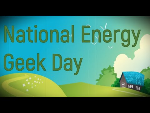National Energy Geek Day (October 6), Activities and How to Celebrate ...