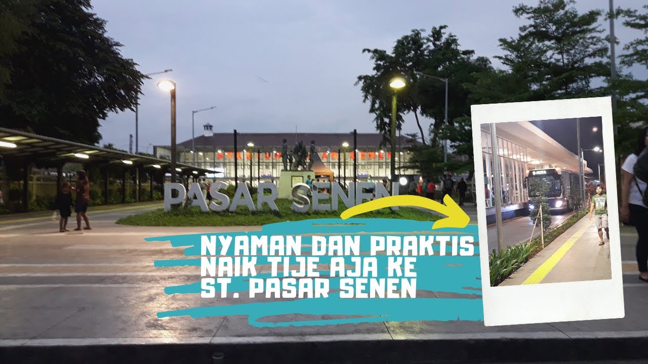 Rute Efektif Selain Naik KRL dengan TransJakarta ke St. Pasar Senen ...