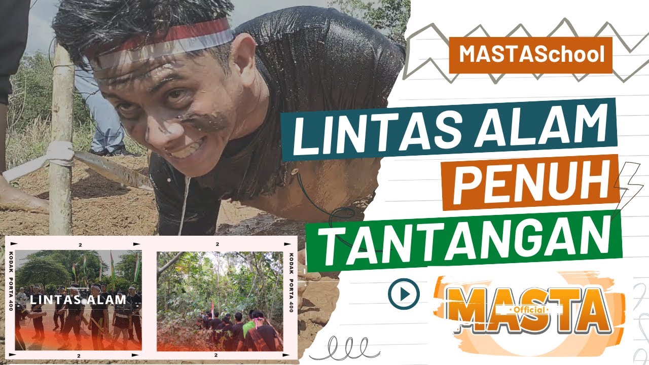 LINTAS ALAM !!! PENUH TANTANGAN | MASTASchool - YouTube