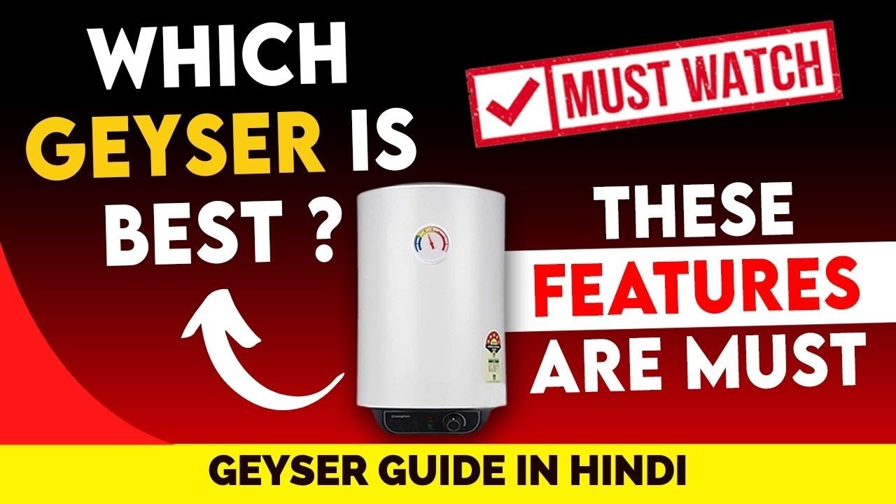 WHICH IS THE BEST WATER GEYSER ⚡ INSTANT VS STORAGE | COMPLETE GUIDE ...