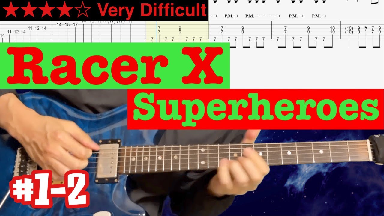 Racer X - Superheroes #1-2 (Standard Tuning)【Bpm=155~245 + TAB】 - YouTube