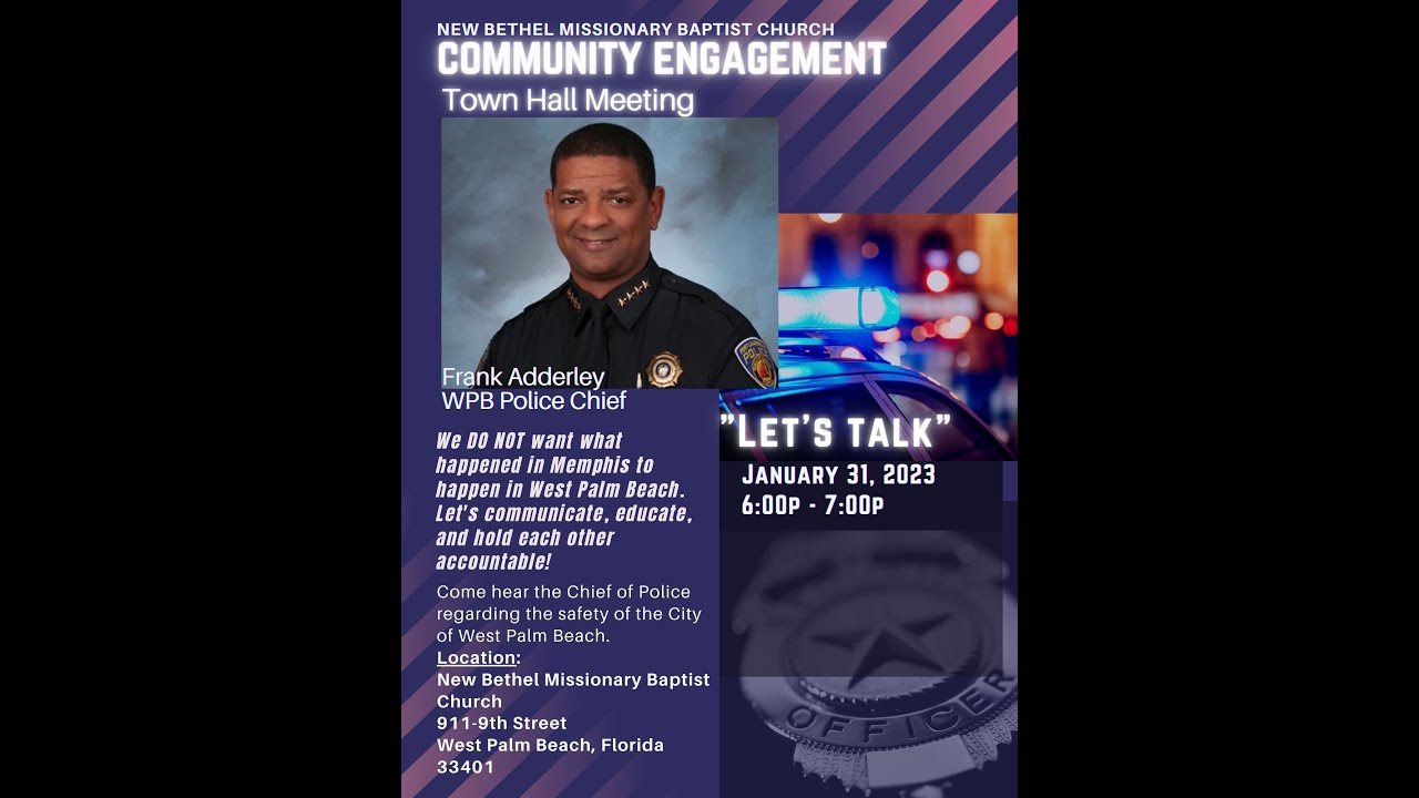 COMMUNITY ENGAGEMENT TOWN HALL MEETING WITH WPB POLICE CHIEF FRANK ...