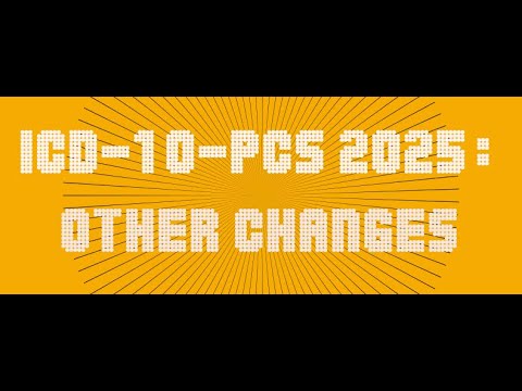 ICD-10-PCS 2025: Other Changes - YouTube