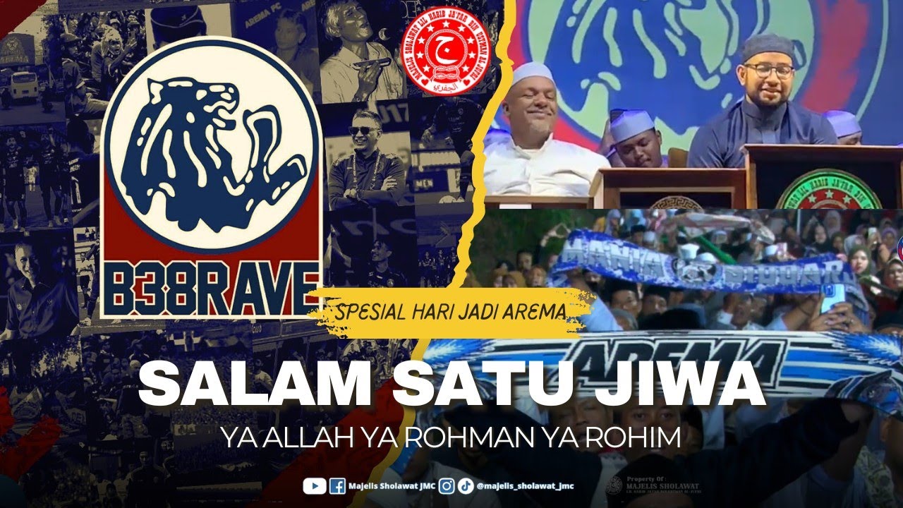 Salam Satu Jiwa AREMA Medley Ya Allah Ya Rohman Ya Rohim versi Majelis ...