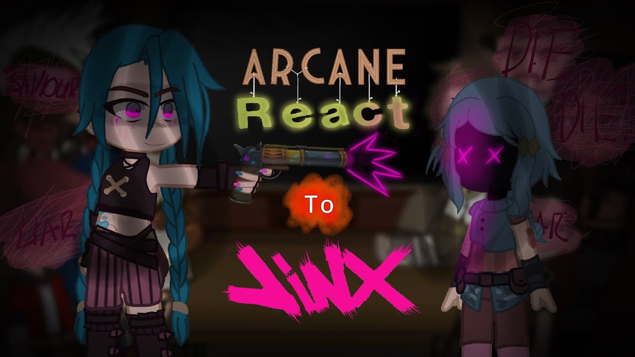 ARCANE REACT TO 💣 JINX 🔫 || PART 1/1 JINX. || SEASON 1 || - YouTube